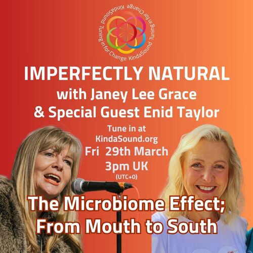The Microbiome Effect: From Mouth to South | Enid Taylor on Imperfectly Natural with Janey Lee ...