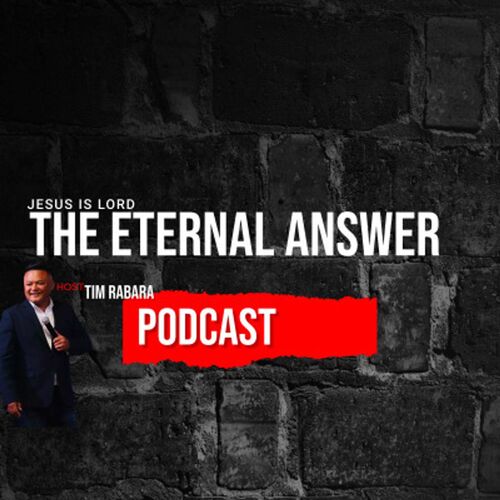 The Eternal Answer | Jesus is Lord | Evangelist Tim Rabara from Kingdom ...