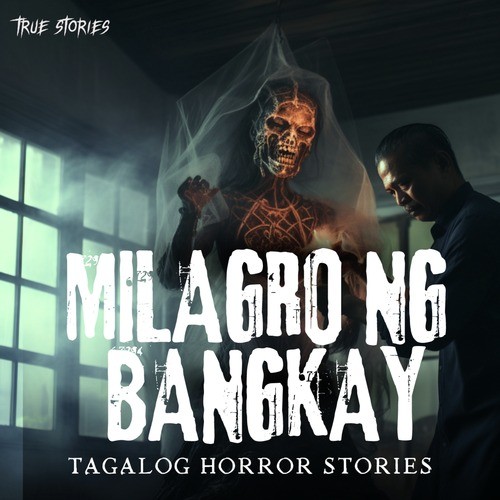 MILAGRO NG BANGKAY (MIKAELA'S STORY) : TRUE HORROR STORY | TAGALOG ...