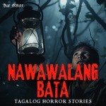 NAWAWALANG BATA (JERLYN'S STORY) : TRUE HORROR STORY | TAGALOG HORROR ...
