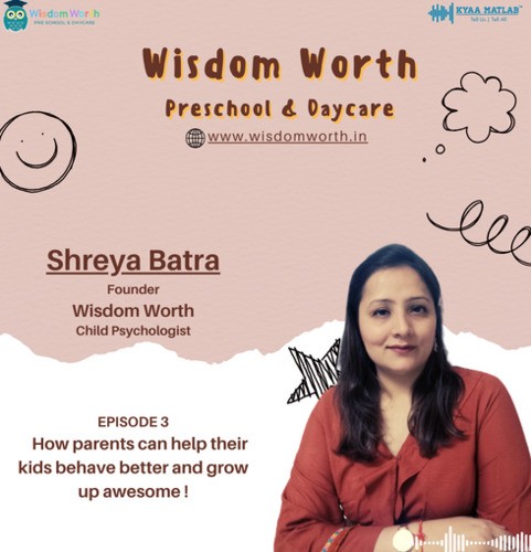 EPISODE 3 : How parents can help their kids behave better and grow up ...
