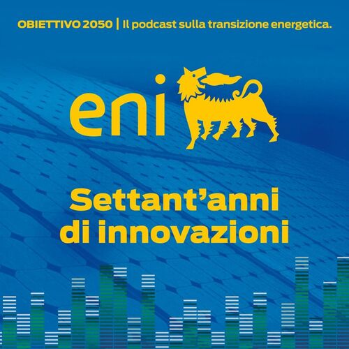 L'ENI e la transizione energetica - Italian Podcast - Download and ...