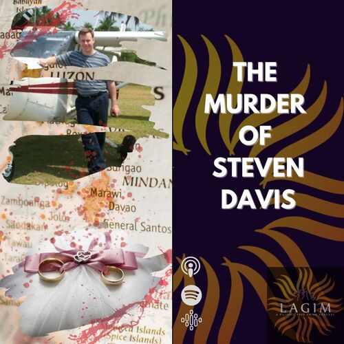 The Murder of Steven Davis from LAGIM: A Filipino True Crime - Listen ...