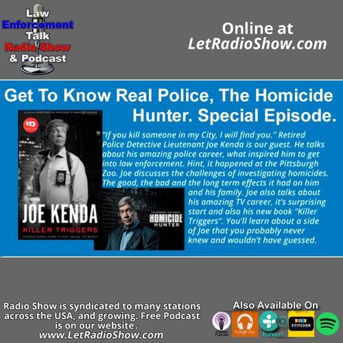 Get To Know Real Police, The Homicide Hunter from Law Enforcement Talk ...
