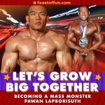 Becoming a Mass Monster - Pawan Lapborisuth from Let's Grow Big ...