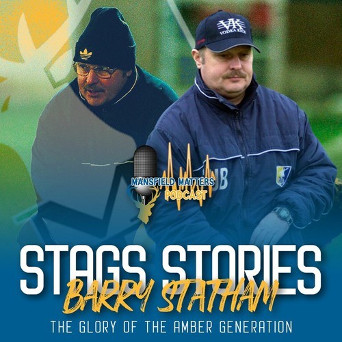 Stags Stories - Barry Statham (The glory of the Amber generation EP2 ...