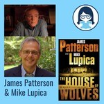 James Patterson and Mike Lupica, THE HOUSE OF WOLVES from Totally ...