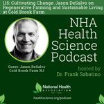 115: Cultivating Change: Jason DeSalvo on Regenerative Farming and ...