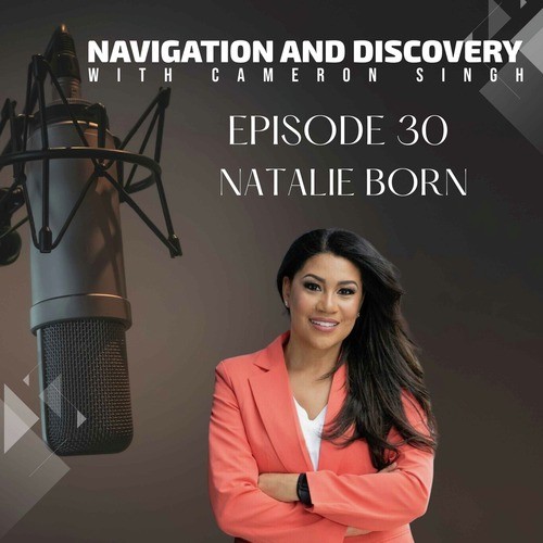 Episode 30 | Natalie Born | The Art of Innovation and Setting Your ...
