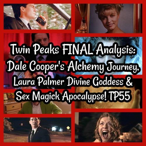 Twin Peaks FINAL Analysis: Dale Cooper's Alchemy Journey, Laura Palmer ...