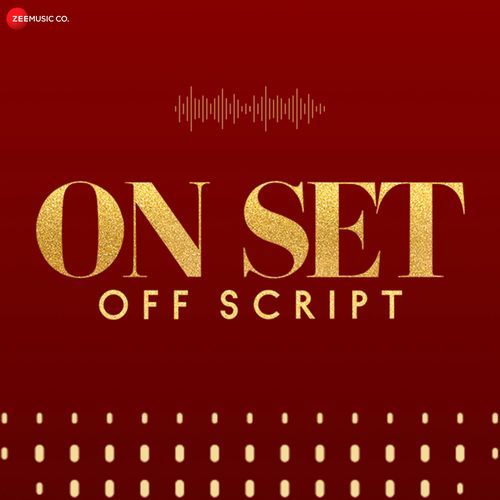 On Set Off Script - English Podcast - Download and Listen Free on JioSaavn