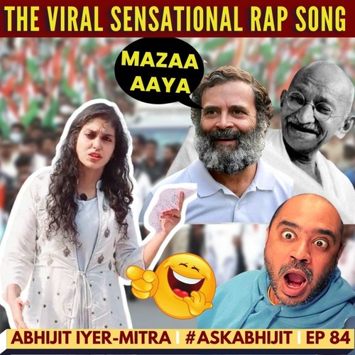 Mahatma Gandhi & Rahul Gandhi Bharat Jodo Yatra Rap Song I Abhijit Iyer ...