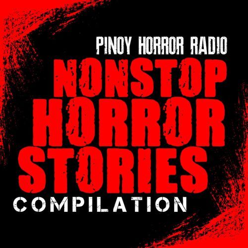 Nonstop Tagalog Horror Stories 231 | Pinoy Horror Radio from PINOY ...