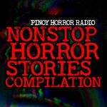 Nonstop Tagalog Horror Stories 203 | Pinoy Horror Radio from PINOY ...