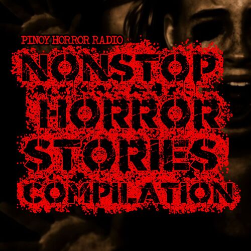 Nonstop Tagalog Horror Stories 216 | Pinoy Horror Radio from PINOY ...
