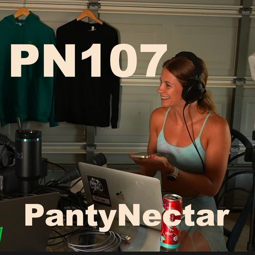 PN107. How to Get Huge Loads from PantyNectar Podcast - Listen on JioSaavn