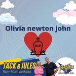 99: Olivia newton john RIP from Power FM Ballarat - Jack & Jules ...