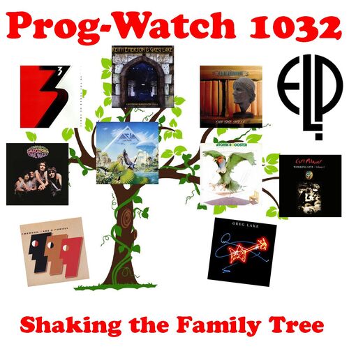 Episode 1032 - Shaking the Family Tree of ELP from Prog-Watch - Listen ...