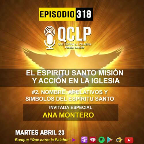 QCLP- Nombre, apelativos y simbolos del Espíritu Santo from Que corra la Palabra - Listen on ...
