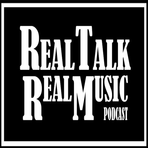 Real Talk Real Music - English Podcast - Download and Listen Free on ...