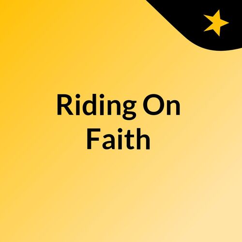 Riding On Faith - English Podcast - Download and Listen Free on JioSaavn