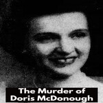 #7 The Murder of Doris McDonough from River City Mystery Podcast ...