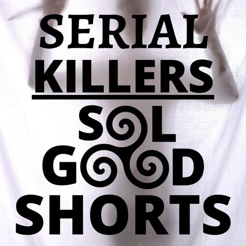 John Wayne Gacy from SERIAL KILLERS - Sol Good Shorts - Listen on JioSaavn