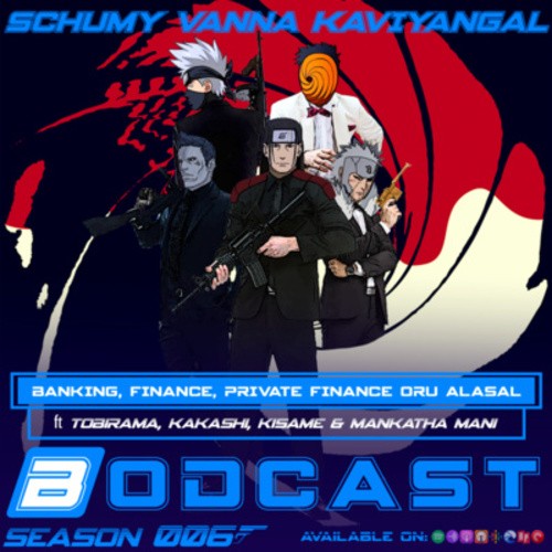 S006E002:- Banking,Finance & Private Finance oru alasal ft.Tobirama ...