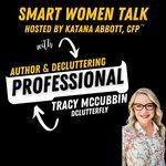 Making Space for What Really Matters with Tracy McCubbin from Smart Women Talk - Listen on JioSaavn
