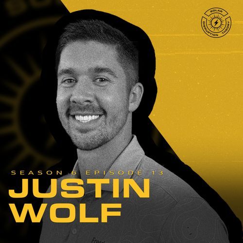 Compete, Evolve, and Lead w/ Justin Wolf from Solar Disruption Theory ...