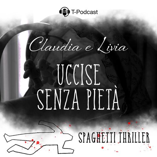 S2 E2 - Claudia Ornesi e Livia Iori: Uccise Senza Pietà from Spaghetti ...