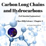 Class 10th | Chap 4:- CARBON LONG CHAINS & HYDROCARBONS | Srj Science ...