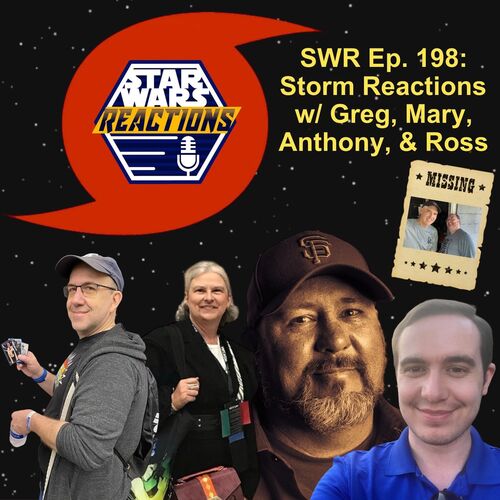 SWR Ep. 198: Storm Reactions with Greg, Mary, Anthony, and Ross from ...