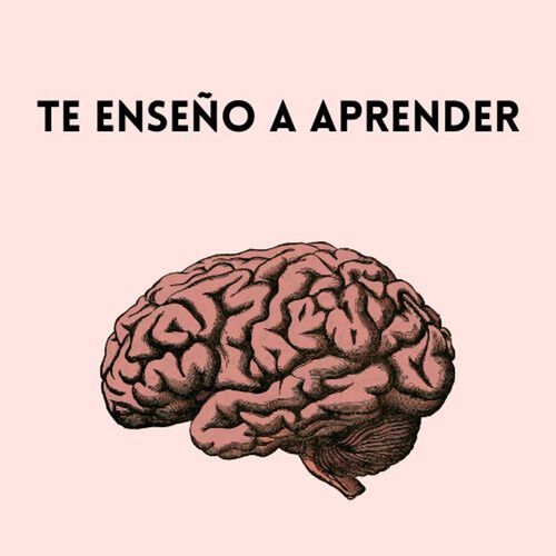 Te enseño a aprender - Spanish Podcast - Download and Listen Free on ...
