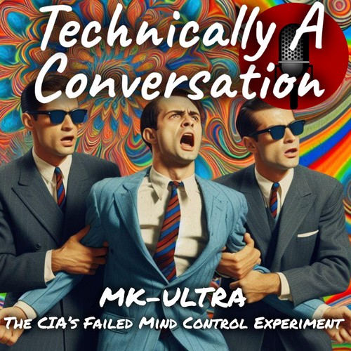 MK-Ultra: The CIA’s Failed Mind Control Experiment from Technically A ...