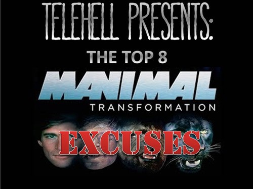 SPECIAL: The Top 8 Manimal Transformation Excuses from Telehell ...