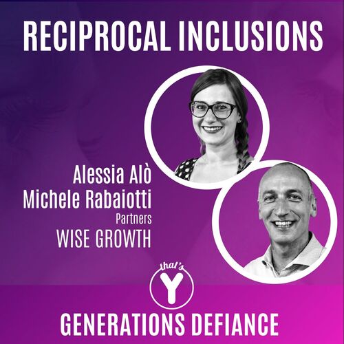 "Reciprocal Inclusions" con Alessia Alò Michele Rabaiotti WISE GROWTH ...