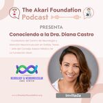 EP. 6 - Conociendo a la Dra. Diana Castro from The Akari Foundation Podcast - Listen on JioSaavn