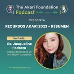 EP. 7 - Recursos Akari 2023 Resumen from The Akari Foundation Podcast - Listen on JioSaavn
