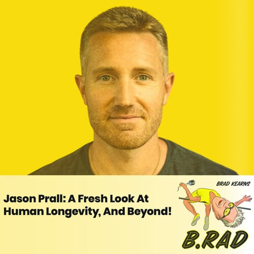 Jason Prall: A Fresh Look At Human Longevity, And Beyond! from The B ...