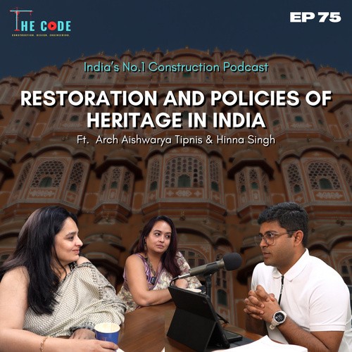 Restoration and Policies of Heritage in India Ft. Arch Aishwarya Tipnis ...