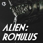 #158 - Alien: Romulus - Badass Women, Practical Effects, and the Legacy ...