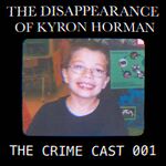 #001 - Disappearance Of Kyron Horman from The Crime Cast - Listen on ...