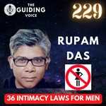 36 INTIMACY LAWS FOR MEN (STRICTLY NOT FOR GIRLS) | RUPAM DAS | #TGV229 from The Guiding Voice ...
