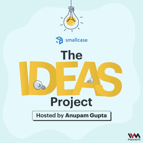 The Ideas Project by smallcase - English Podcast - Download and Listen ...