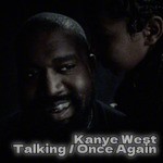 Kanye West - TALKING / ONCE AGAIN from The Record Room - Listen on JioSaavn
