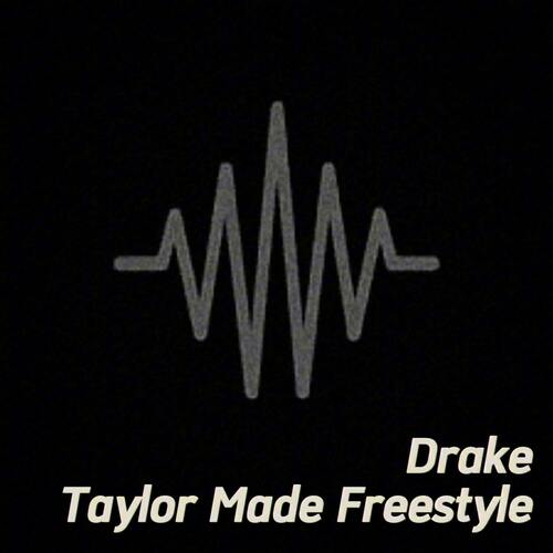 Drake - Taylor Made Freestyle (Kendrick Lamar Diss) from The Record Room - Listen on JioSaavn