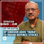 CutTheClutter: The Op Sindoor 'tadka' for defence stocks & arms makers ...