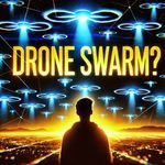 Drones, UFOs, or a Hoax? Uncovering the 2024 Drone Swarm Mystery - What’s Really Going On? from ...