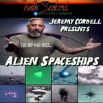 Jeremy Corbell : The boy who cried ALIEN SPACESHIPS! from Truthseekers ...